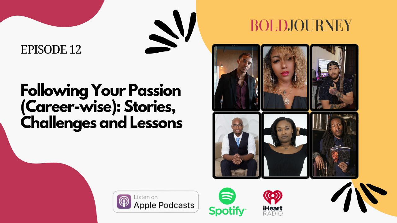 Following Your Passion (Career-wise): Stories, Challenges and Lessons ...
